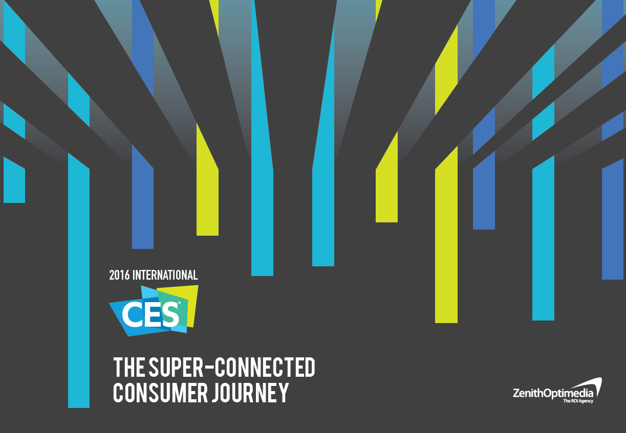 CES 2016: The Super-Connected Consumer Journey – Zenith